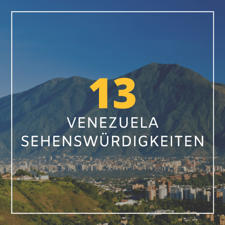 13 Venezuela Sehenswürdigkeiten für deinen Urlaub 2024